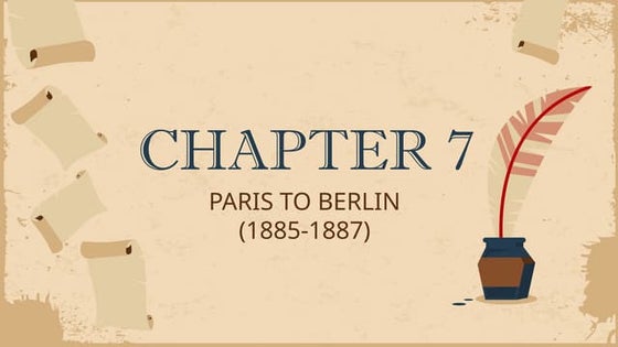 Chapter 7: Paris to Berlin (1885-1887) | PPT