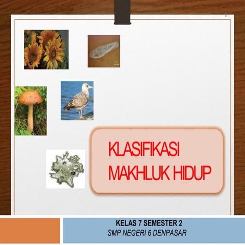 ppt-klasifikasi-makhluk-hidup-kelas-7 sampai 5 kingdom.pptx
