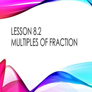Multiplying Fractions by a Whole Number.pptx