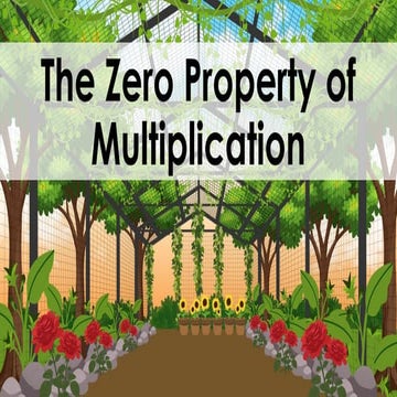 PPT-MATH3-Q3-WEEK4-DAY3 - THE ZERO PROPERTY OF MULTIPLICATION | PPTX
