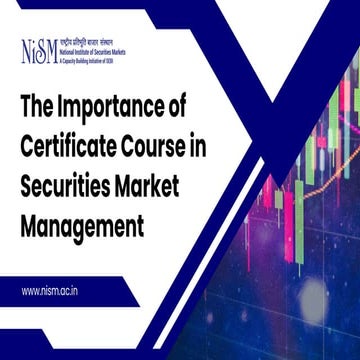 The Importance of Certificate Course in Securities Market Management | PPTX