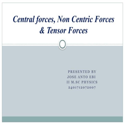PPT-On-Central-Forces-1.pptx tensor forces | PPTX