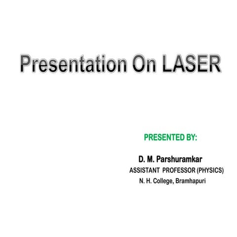 PPT-On-LASER-properties and Theory Detailed study.ppt