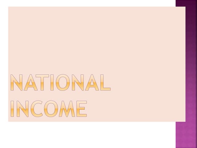 NATIONAL INCOME PPT | PPTX