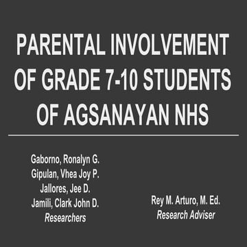 PPT - Parental Involvement of Grade 7-10 Students of Agsanayan NHS.pptx