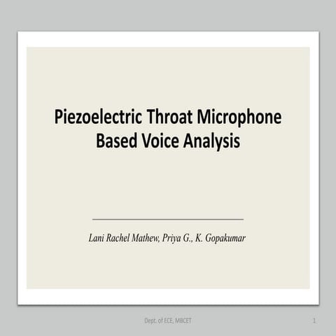 ppt-Piezoelectric Throat Microphone Based Voice Analysis.pptx
