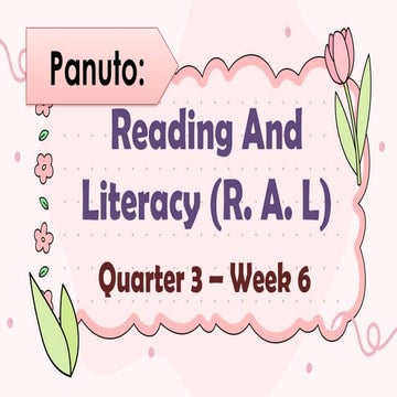 PPT-RAL-Q3-WEEK6.pptx quarter 3 reading and literacy | PPTX