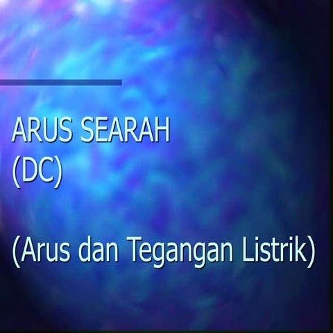 rangkaian-dc yaitu rangkaian listrik pada arus searah.ppt