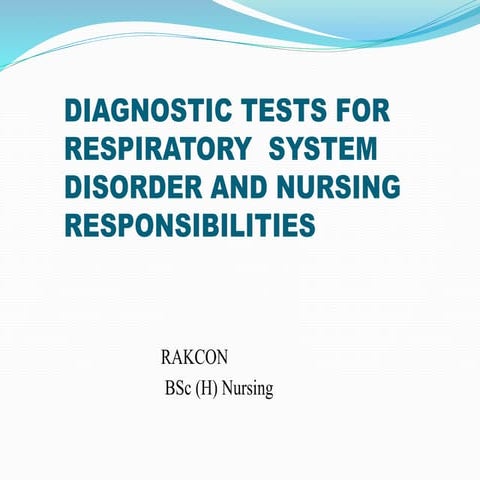 Diagnostic test for respiratory system disorder and nursing ...