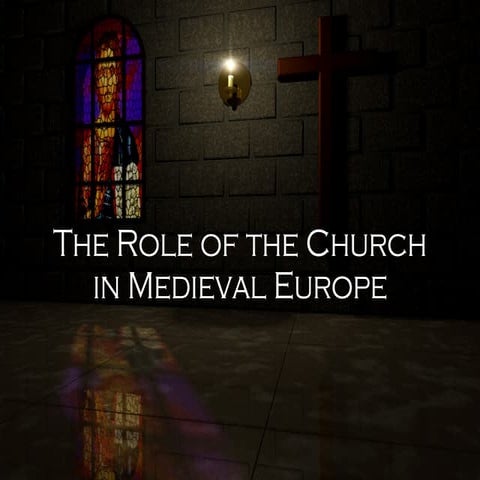 Role of the Church in Medieval Europe | PPT
