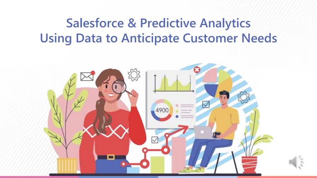 Salesforce & Predictive Analytics Using Data to Anticipate Customer ... Salesforce & Predictive Analytics Using Data to Anticipate Customer ...