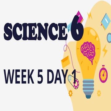 PPT-SCIENCE-6-Q1-week 5 Good for education | PPTX