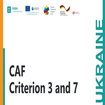 PPT - SIGMA-GIZ Academies - Stage 2 - Ukraine_CAF Criterion 3, 7.pdf