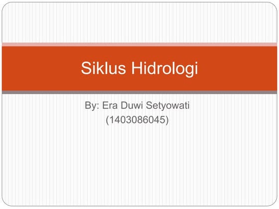 Proses terjadinya siklus hidrologi-Siklus Hidrologi | PPT