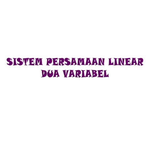 ppt-sistem-persamaan-linear-dua-variabel.pdf