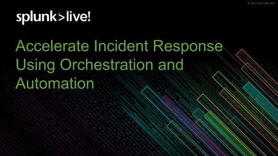 Splunk Incident Response, Orchestrierung und Automation | PPT