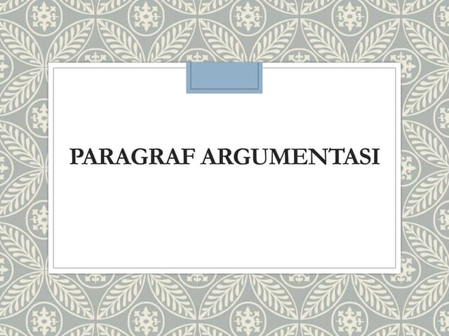 PPT TEKS ARGUMENTASI KELAS 11 SEMESTER 1.pptx