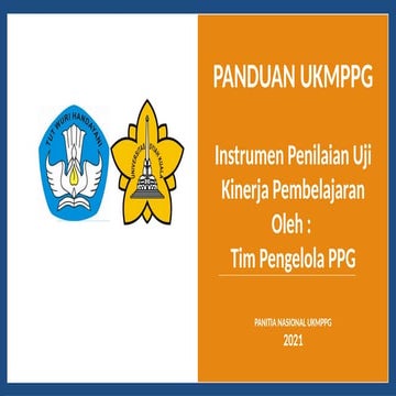 PANDUAN UKMPPG INSTRUMEN PENILAIAN UJI KINERJA PEMBELAJARAN UKIN 2021 | PPTX