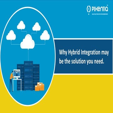 PPT-Why Hybrid Integration Might be the Solution You Need (1).pptx