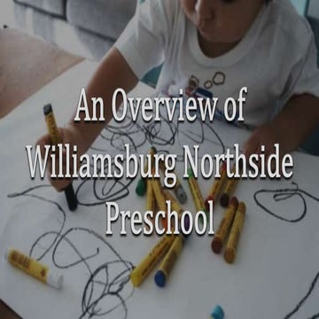 An Overview of Williamsburg Northside Preschool | PPTX