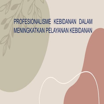 PPT-XIII-PROFESIONALISME KEBIDANAN DALAM MENINGKATKAN PELAYANAN ...