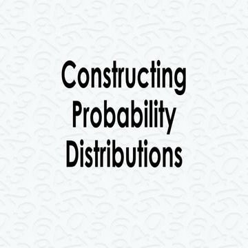 ppt03. Constructing Probability Distribution.pptx