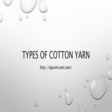 Types Of Cotton Yarn | PPTX