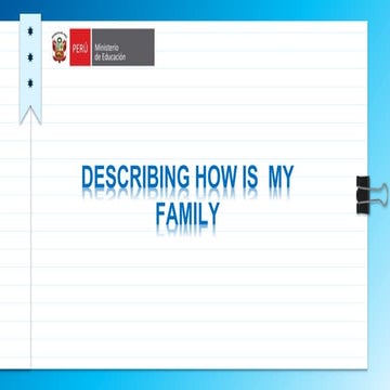PPT 09 _ UND 01 DESCRIBING HOW IS MY FAMILY.pptx