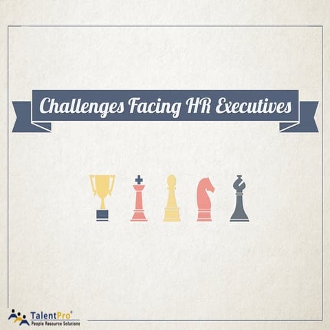 Challenges Facing HR Executives | PDF