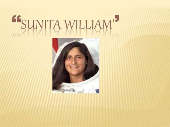 Presentation1 sunita williams | PPTX