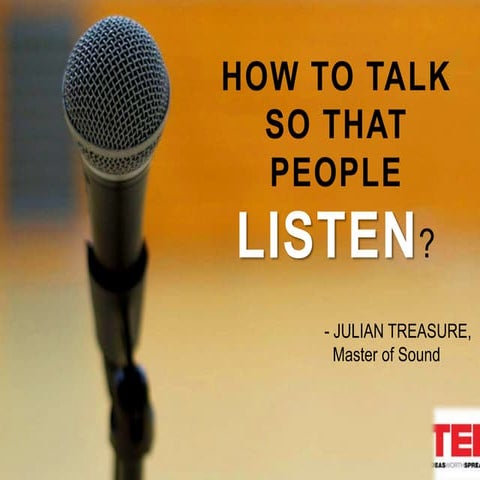 How to speak to make people listen! | PPT