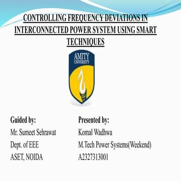 Controlling Frequency Deviations In Interconnected Power System Using Smart Techniques Ppt