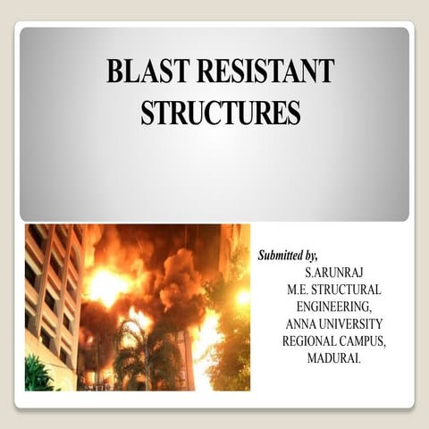 BLAST RESISTANT STRUCTURES | PPTX
