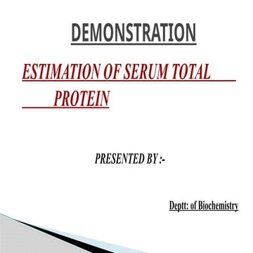 Estimation of serum total protein by various methods | PPTX