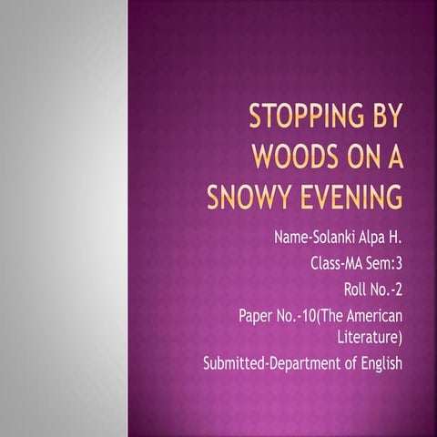 Stopping by Woods on a Snowy Evening by Robert Frost | PPTX