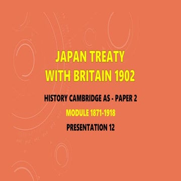 CAMBRIDGE AS HISTORY: JAPAN TREATY WITH BRITAIN 1902 | PPTX
