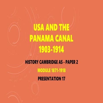 CAMBRIDGE AS HISTORY: USA AND PANAMA CANAL 1903-1914 | PPTX | North ...
