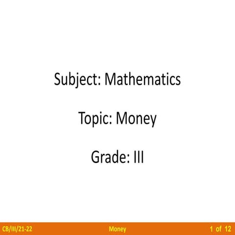 PPT 1_CB_III_Math_Money.pptx The Importance and Evolution of Money | PPTX