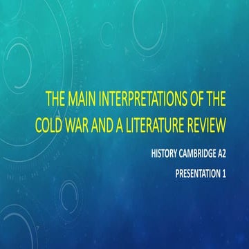 CAMBRIDGE A2 HISTORY: THE MAIN INTERPRETATIONS OF THE COLD WAR AND A ...