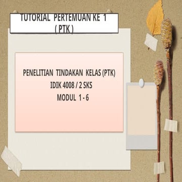 Penelitian Tindakan kelas modul 1-6. PPT KELOMPOK 3 MODUL 3 | PPT