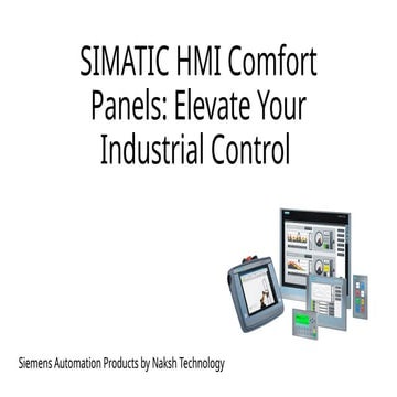 SIMATIC HMI Comfort Panels: Elevate Your Industrial Control | PPTX