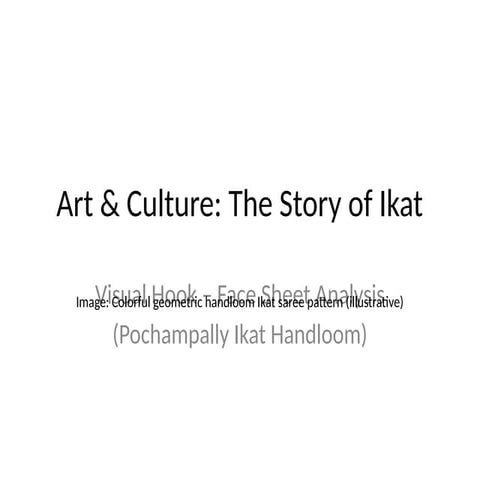 PPT1_Visual_Hook_Story_of_Ikat.pptx IKAT | PPTX