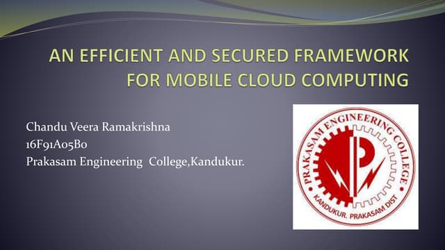 An Efficient And Secured Framework For Mobile Cloud Computing Ppt