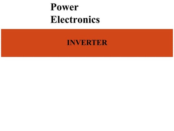 Power electronics...electrical engineering Inverters.pdf