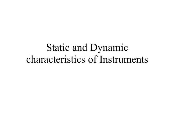 Characteristics of Measuring instruments | PPTX