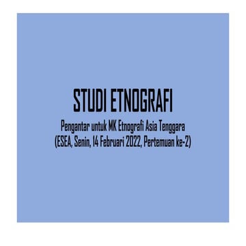 Pengantar etnografi untuk ESEA. 14 febr 2022.pptx