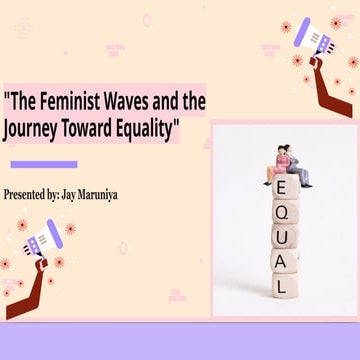 "The Feminist Waves and the Journey Toward Equality" | PPTX