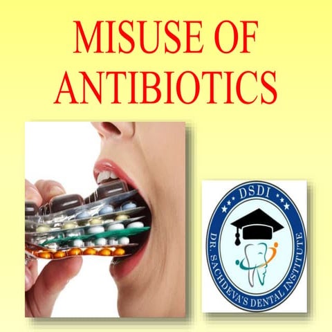 Misuse of Antibiotic | Antibiotics helpful or harmful ? | PPTX