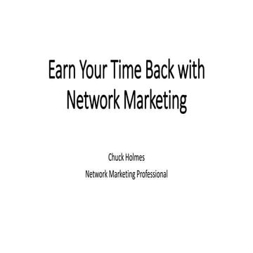 Earn Your Time Back with Network Marketing | PPTX | Resume Writing and ...