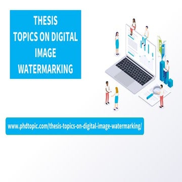 Thesis Topics on Digital Image Watermarking | PPTX